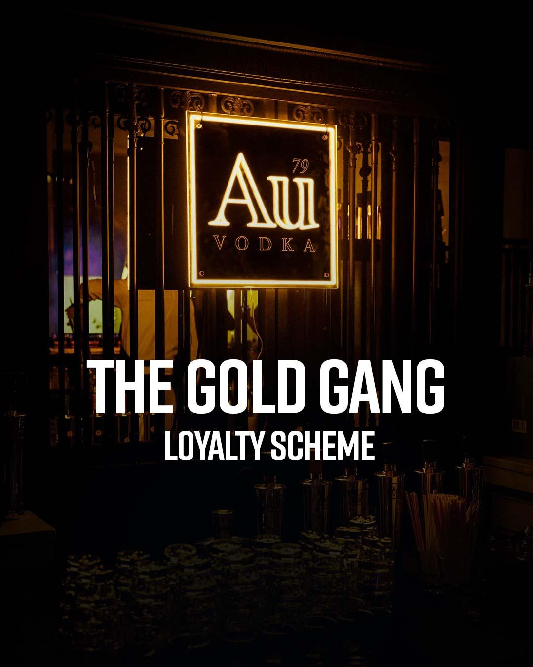 Introducing The Gold Gang Loyalty Programme – Au Vodka